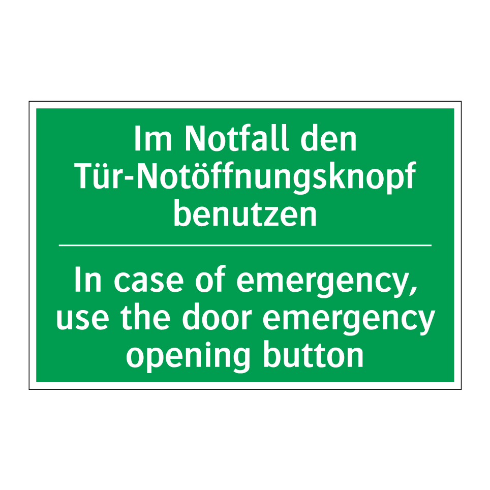 Kauf Im Notfall den Tür-Notöffnungsknopf /.../ - In case of emergency, use the /.../ schild ...