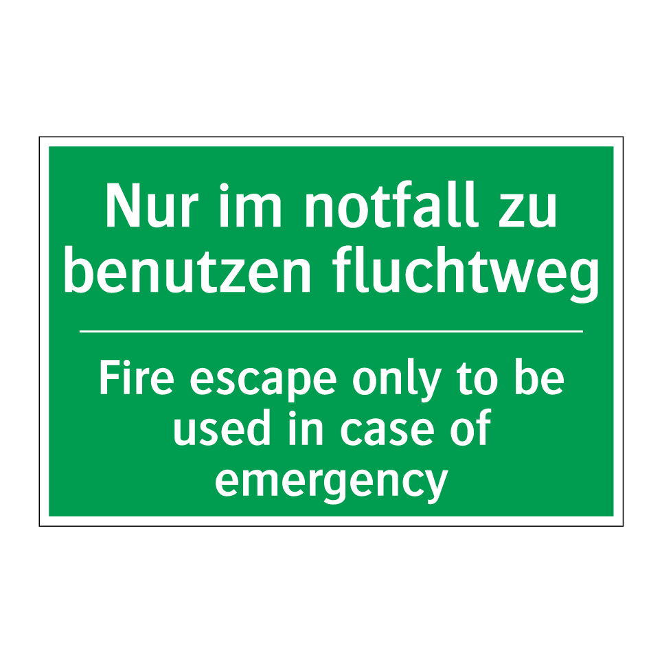 Kauf Nur im notfall zu benutzen fluchtweg /.../ - Fire escape only to be used in /.../ schild ...