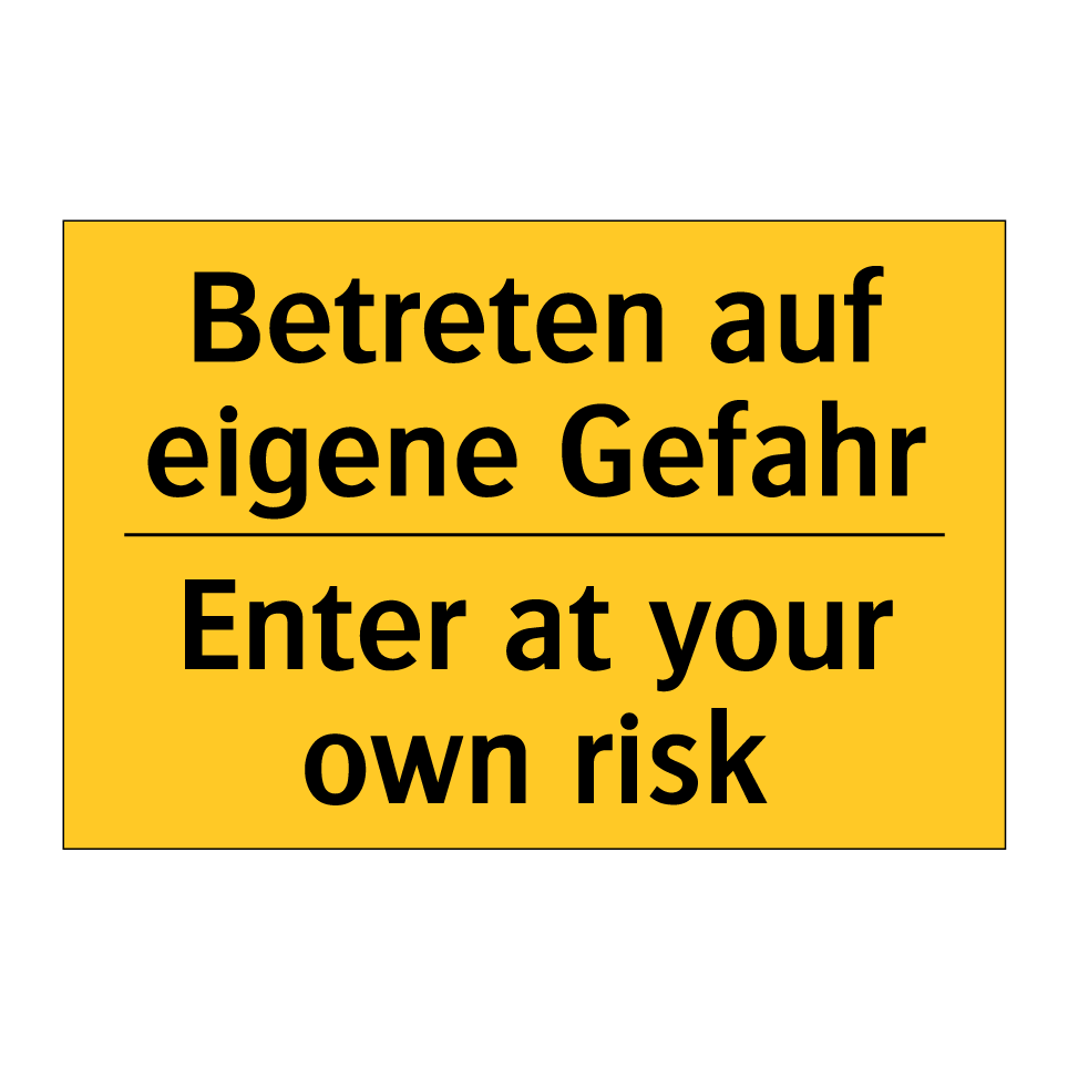 Betreten Auf Eigene Gefahr Rechtslage