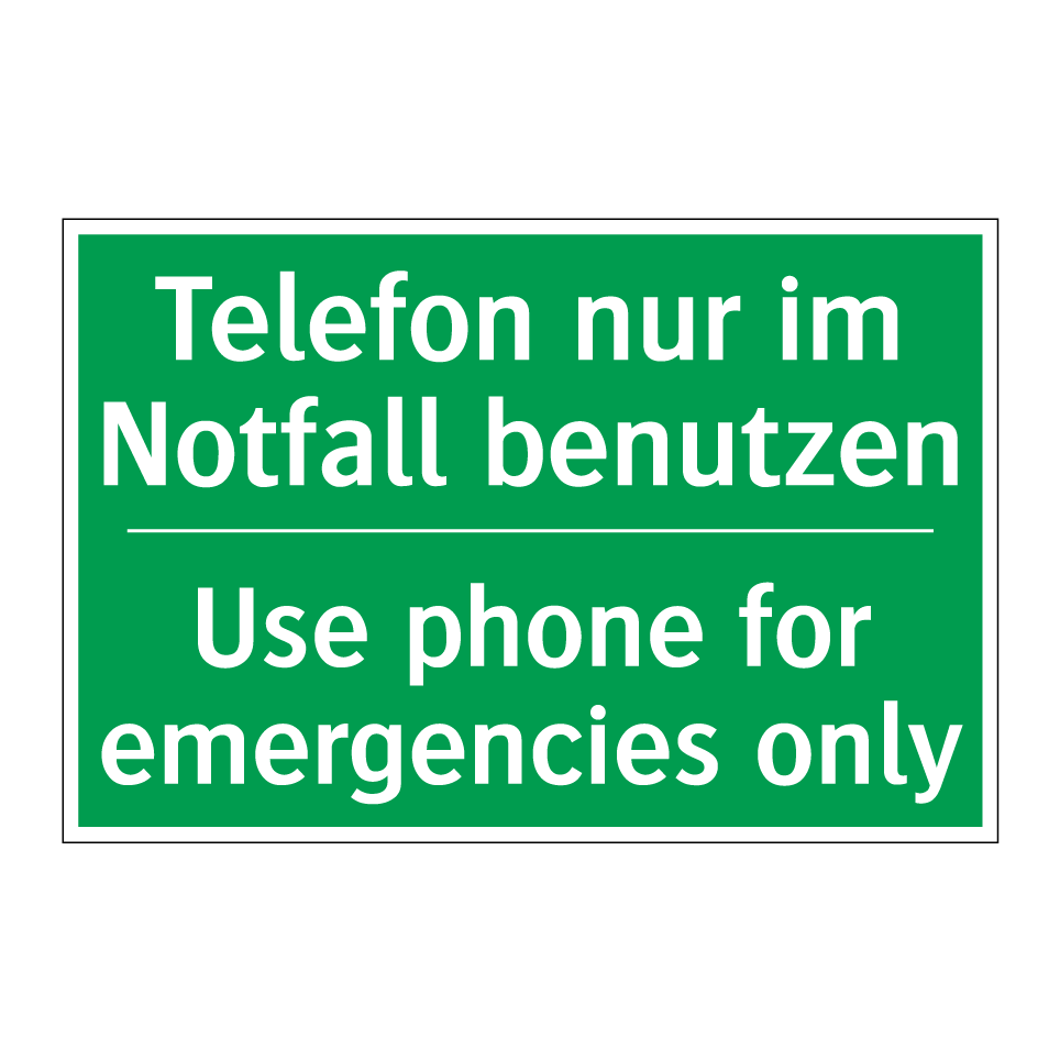 Kauf Telefon nur im Notfall benutzen /.../ - Use phone for emergencies ...
