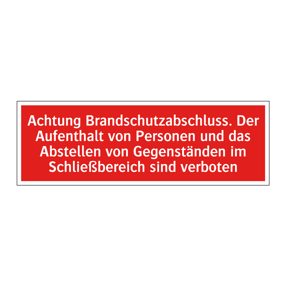 Kauf Achtung Brandschutzabschluss. Der Aufenthalt von Personen und das ...