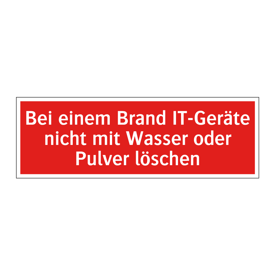 Kauf Bei einem Brand IT-Geräte nicht mit Wasser oder Pulver löschen ...