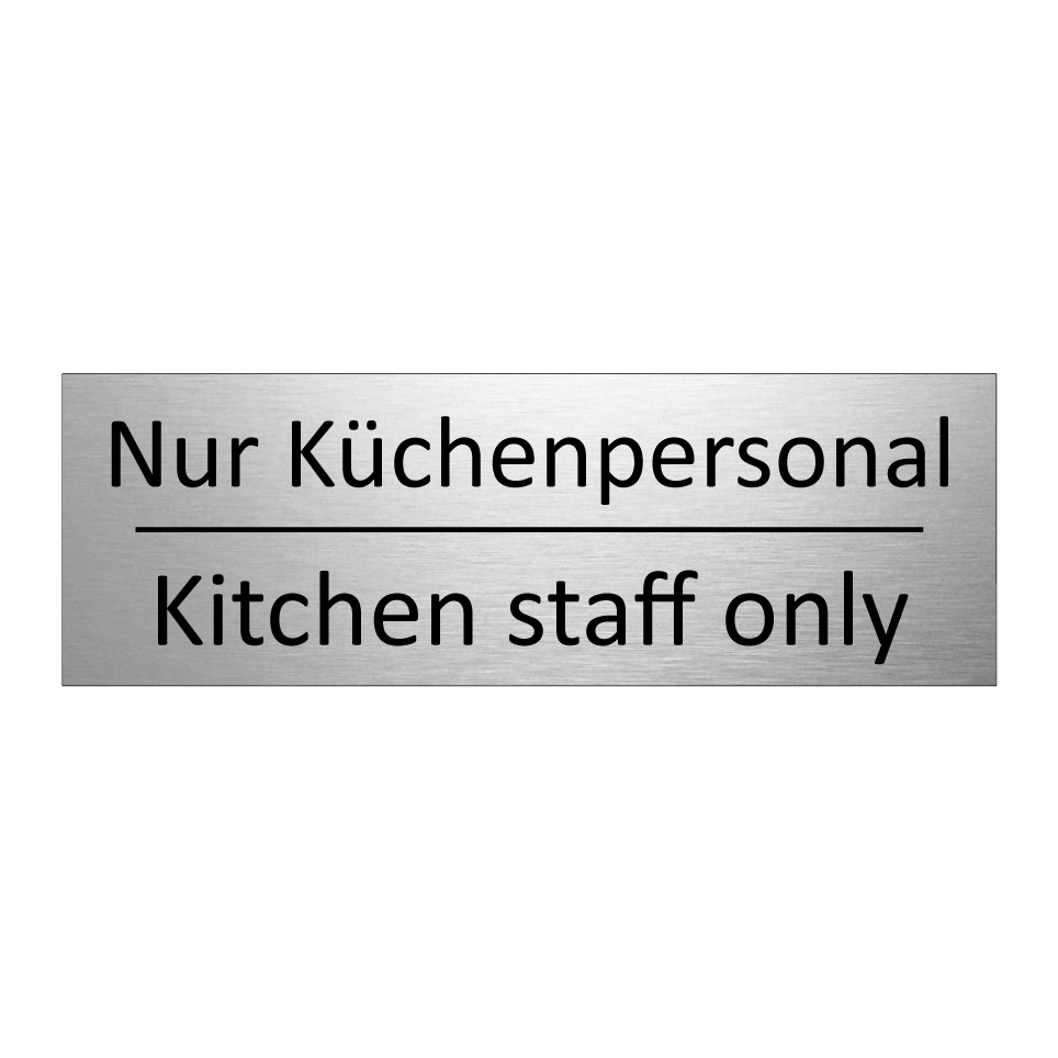 Nur Küchenpersonal - Kitchen staff only Schild | SignOnline | DE-I3626