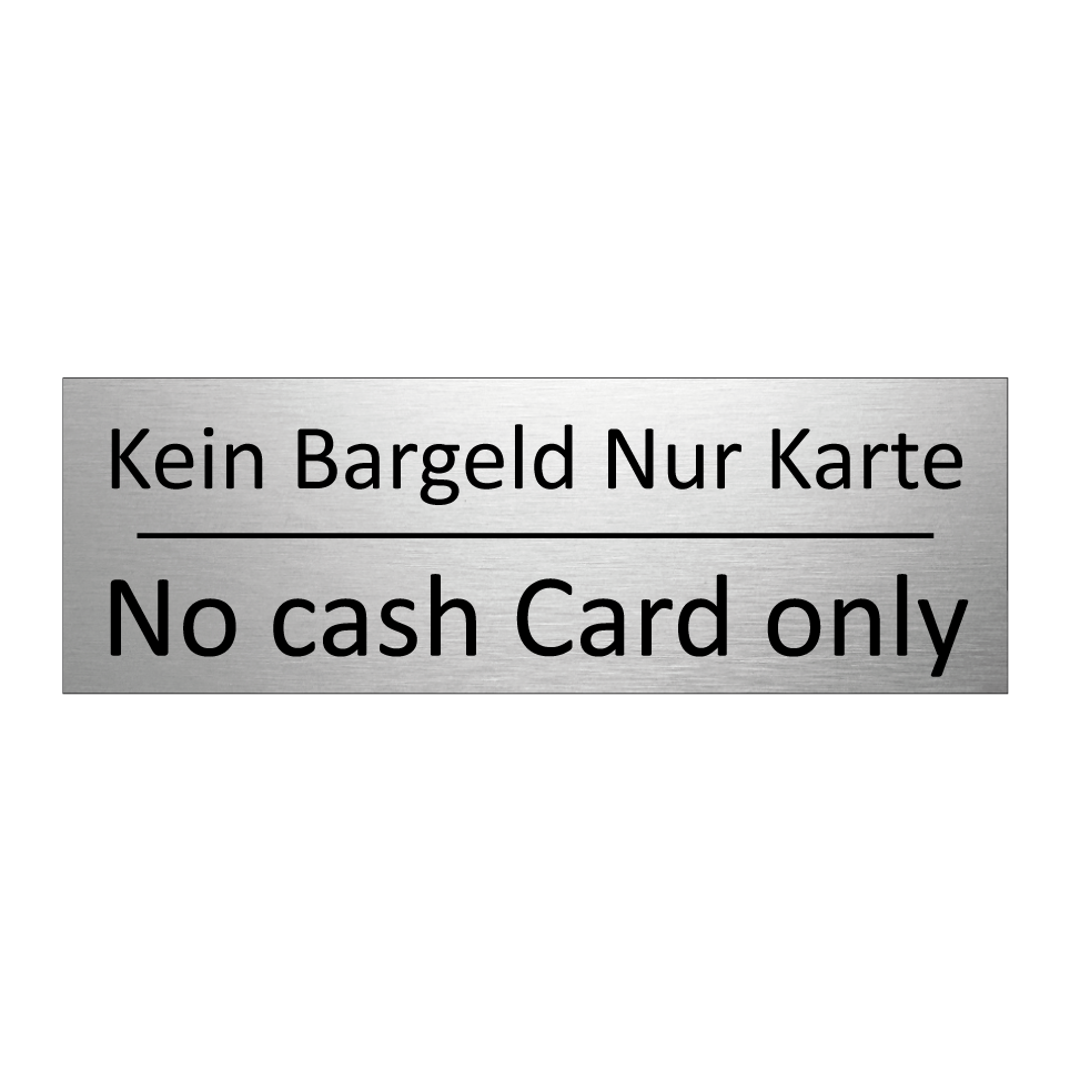 Kein Bargeld Nur Karte - No cash Card only Schild | SignOnline | DE-I3814