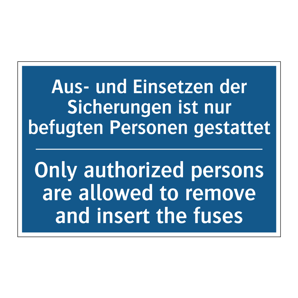 Kauf Aus- und Einsetzen der Sicherungen /.../ - Only authorized persons ...