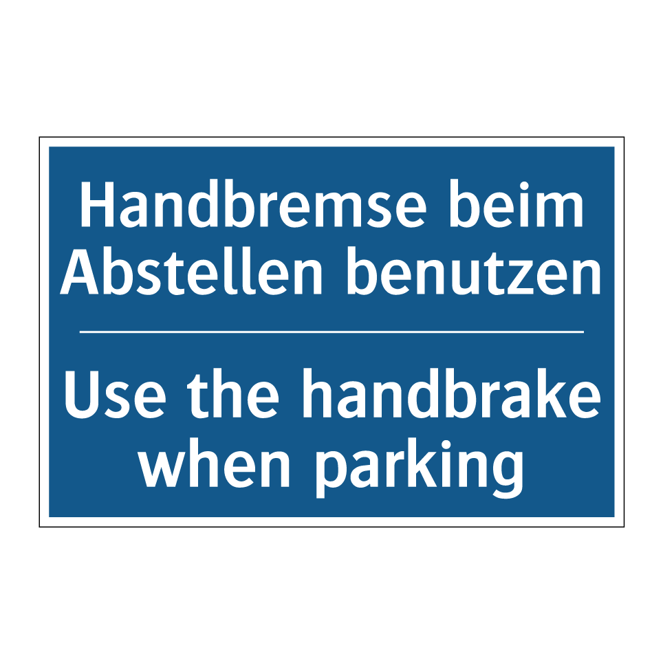 Kauf Handbremse beim Abstellen benutzen/.../ - Use the handbrake when ...
