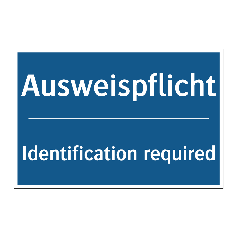 Kauf Ausweispflicht - Identification required schild | SignOnline | DE ...