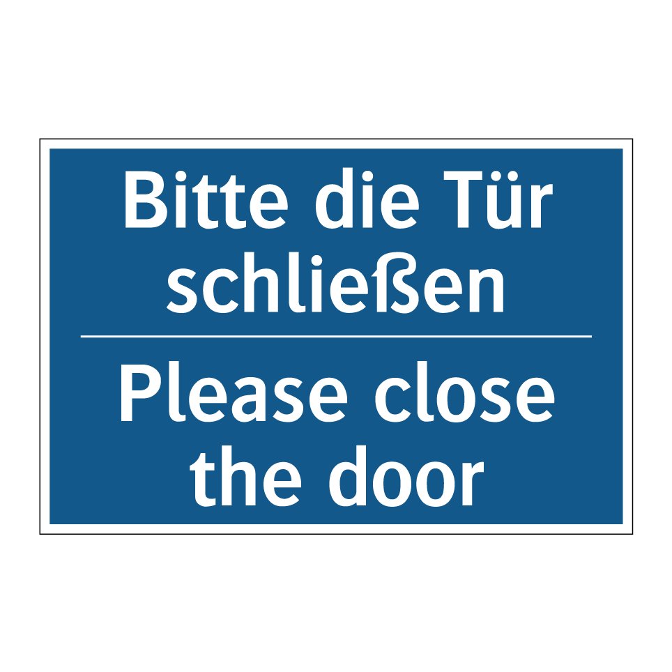 Kauf Bitte die Tür schließen - Please close the door schild ...