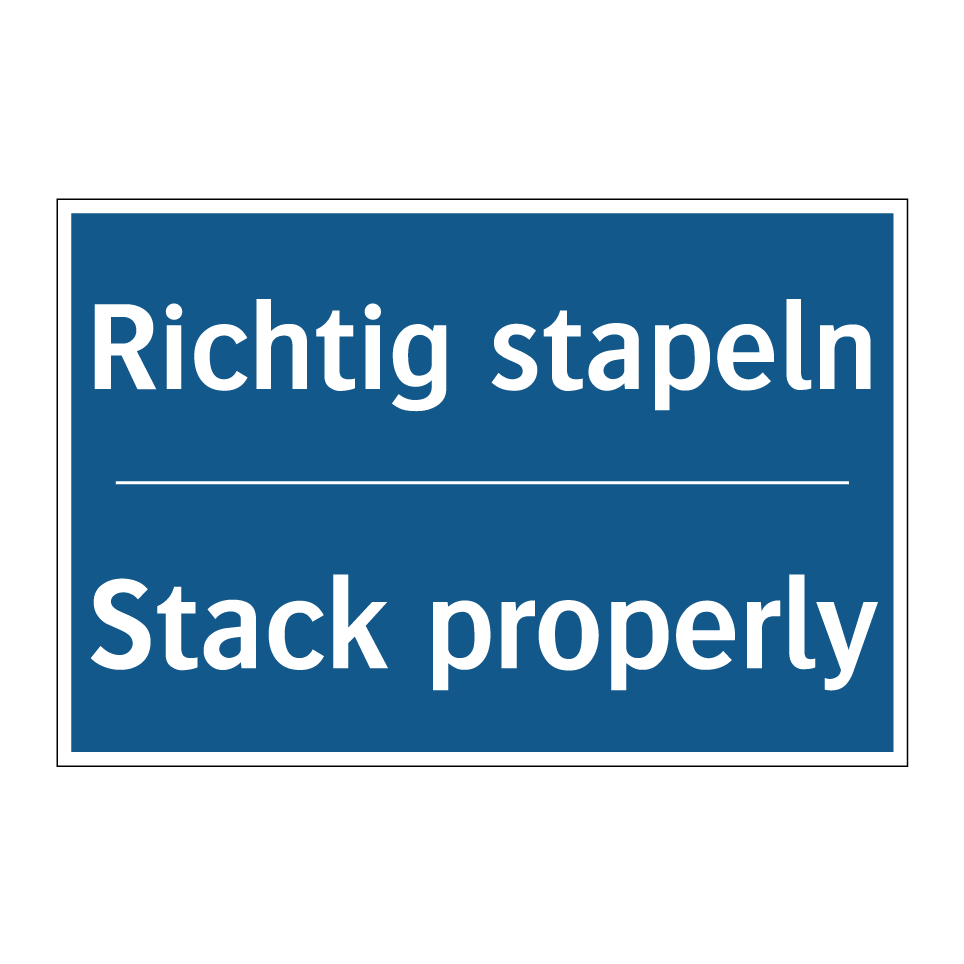 Kauf Richtig stapeln - Stack properly schild | SignOnline | DE-M2158