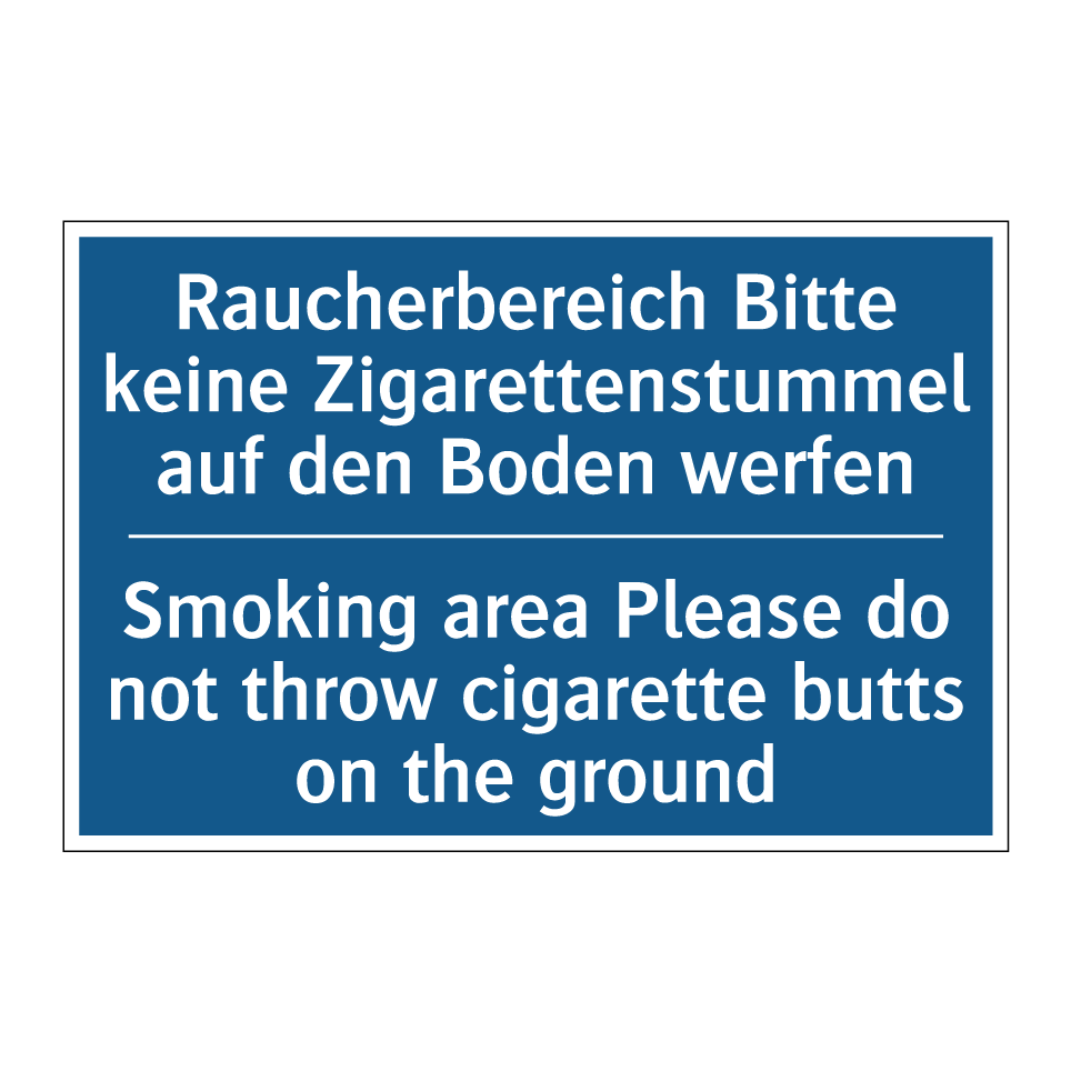 Kauf Raucherbereich Bitte keine Zigarettenstummel /.../ - Smoking area ...