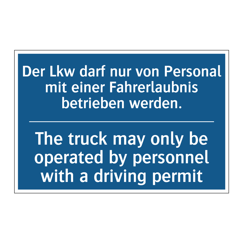 Kauf Der Lkw darf nur von Personal /.../ - The truck may only be ...