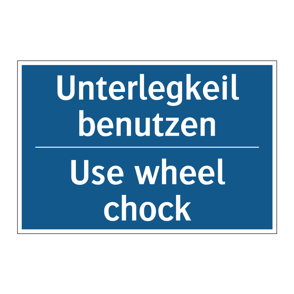 Kauf Unterlegkeil benutzen - Use wheel chock schild | SignOnline | DE-M2366
