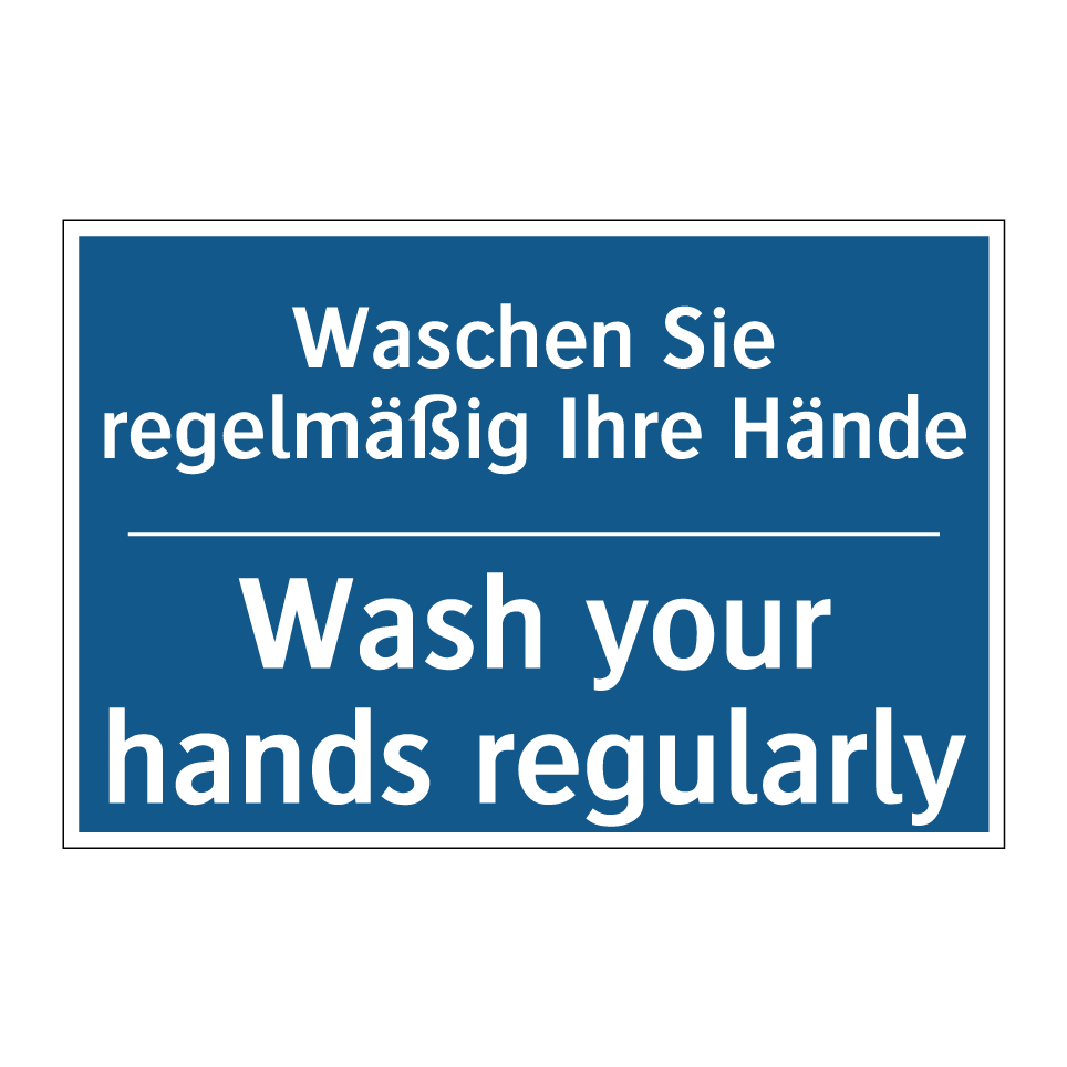 Kauf Waschen Sie regelmäßig Ihre Hände/.../ - Wash your hands regularly ...