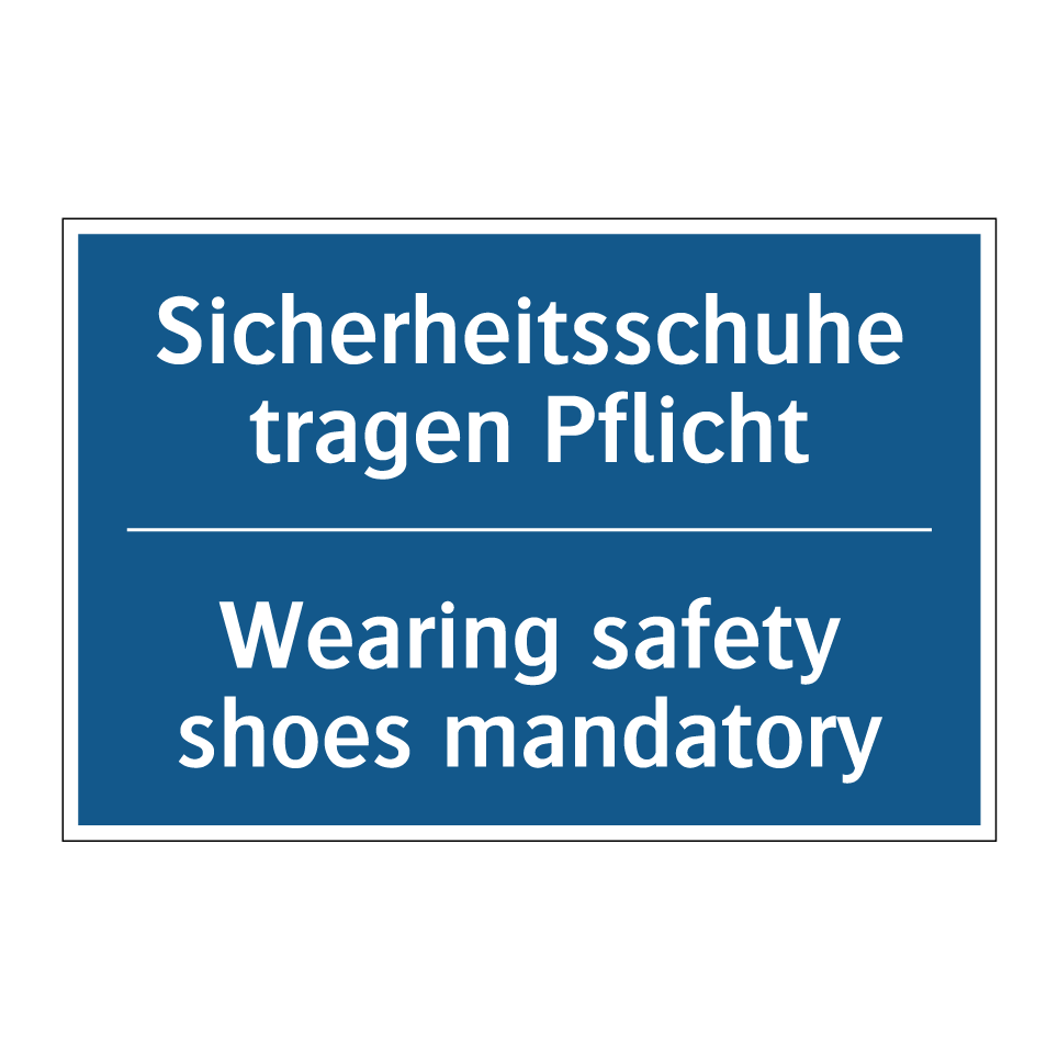 Kauf Sicherheitsschuhe tragen Pflicht/.../ - Wearing safety shoes ...