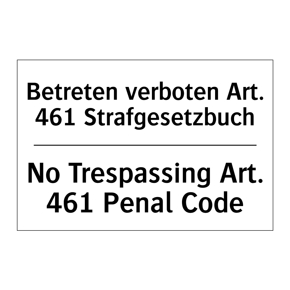Kauf Betreten verboten Art. 461 Strafgesetzbuch/.../ - No Trespassing ...
