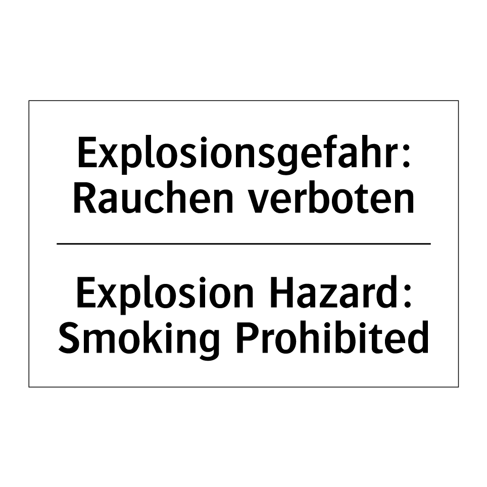 Kauf Explosionsgefahr: Rauchen verboten/.../ - Explosion Hazard ...