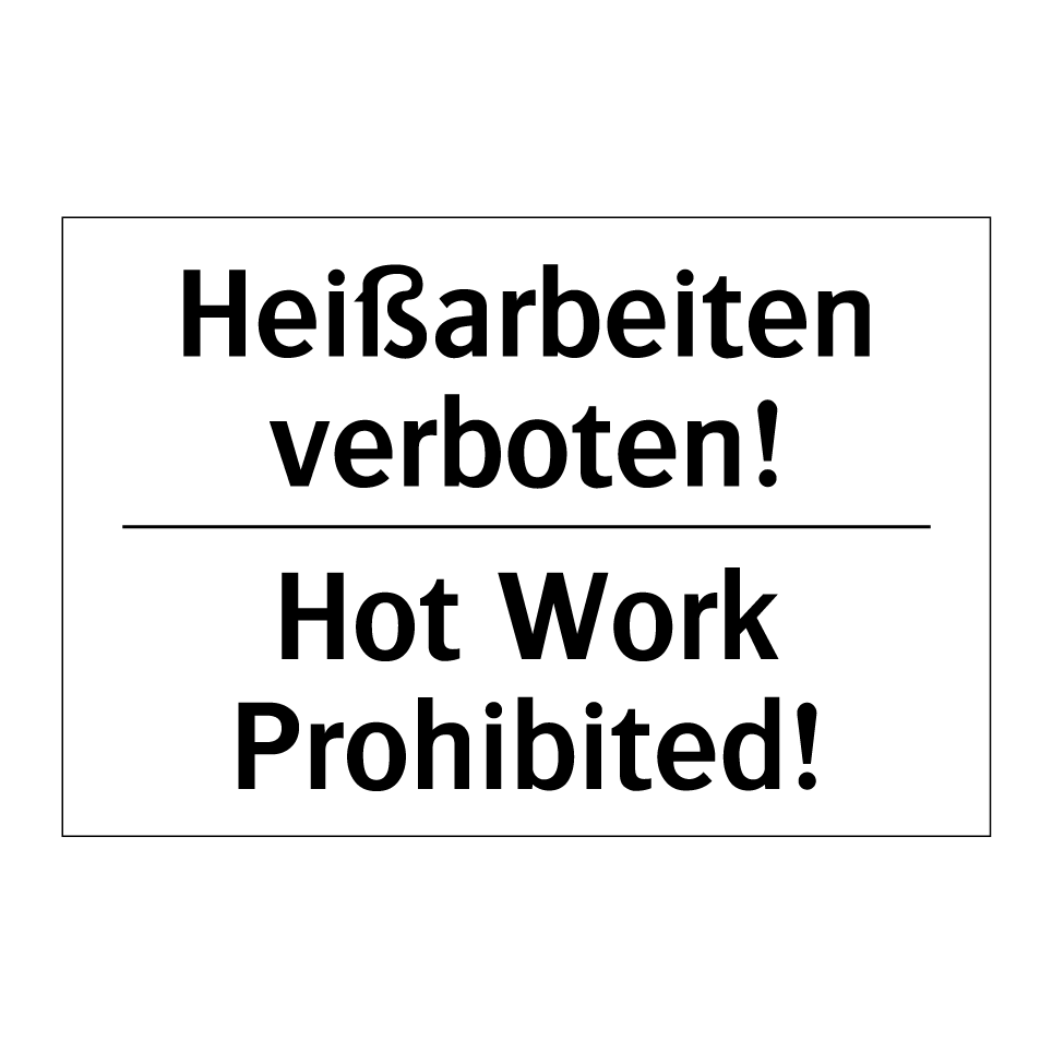 Kauf Heißarbeiten verboten! - Hot Work Prohibited! schild | SignOnline ...