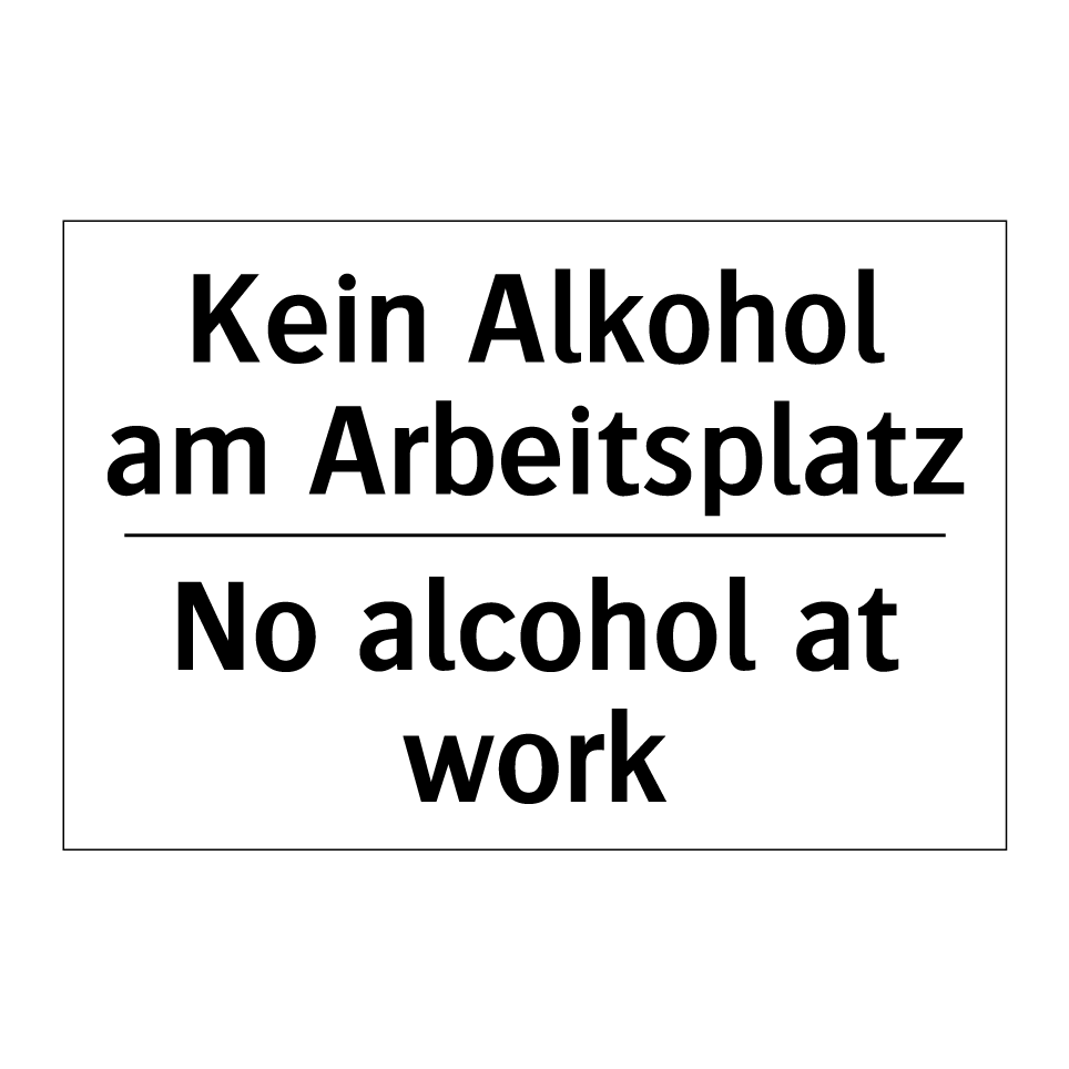 Kauf Kein Alkohol am Arbeitsplatz - No alcohol at work schild ...