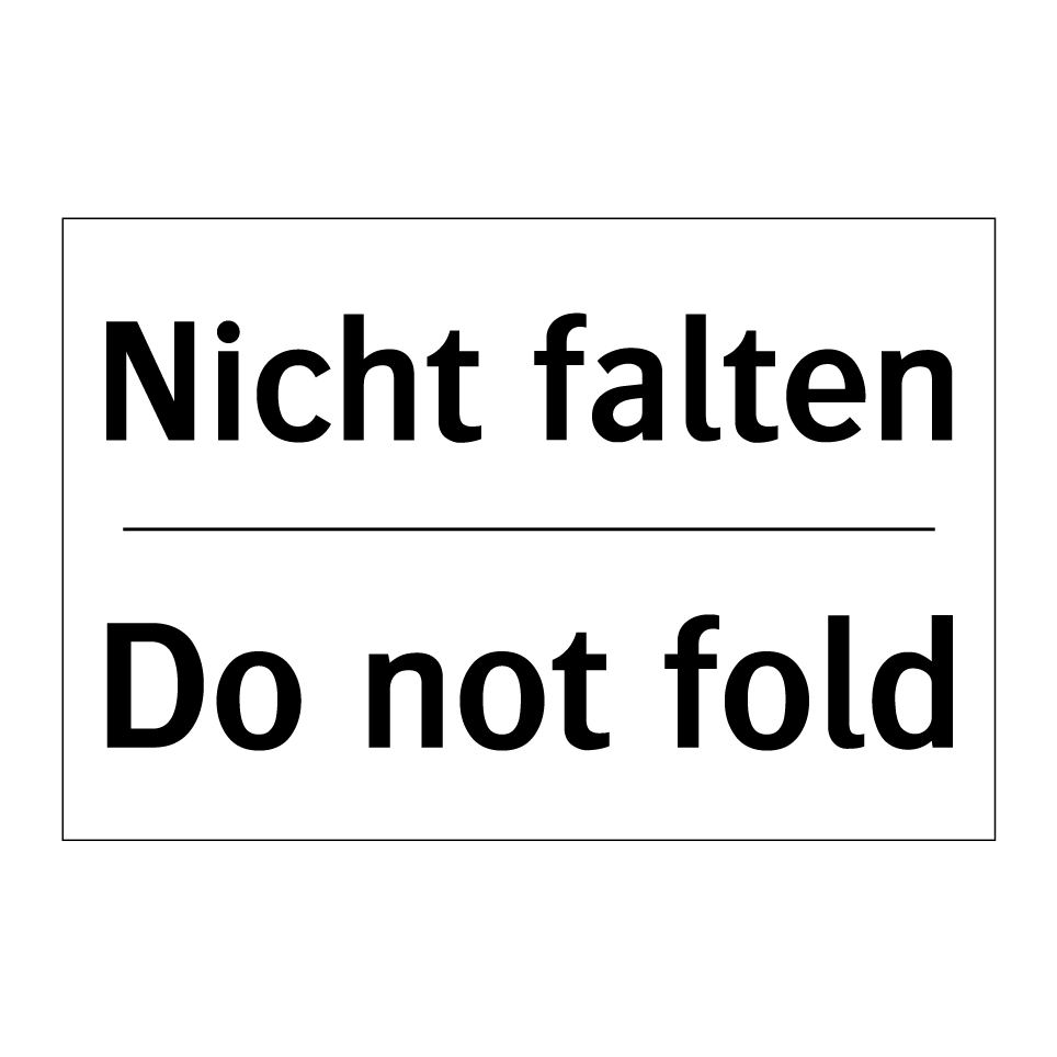 Kauf Nicht falten - Do not fold schild | SignOnline | DE-P3678