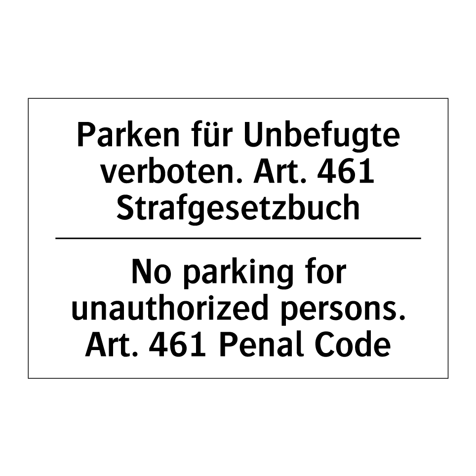 Kauf Parken für Unbefugte verboten. /.../ - No parking for unauthorized ...