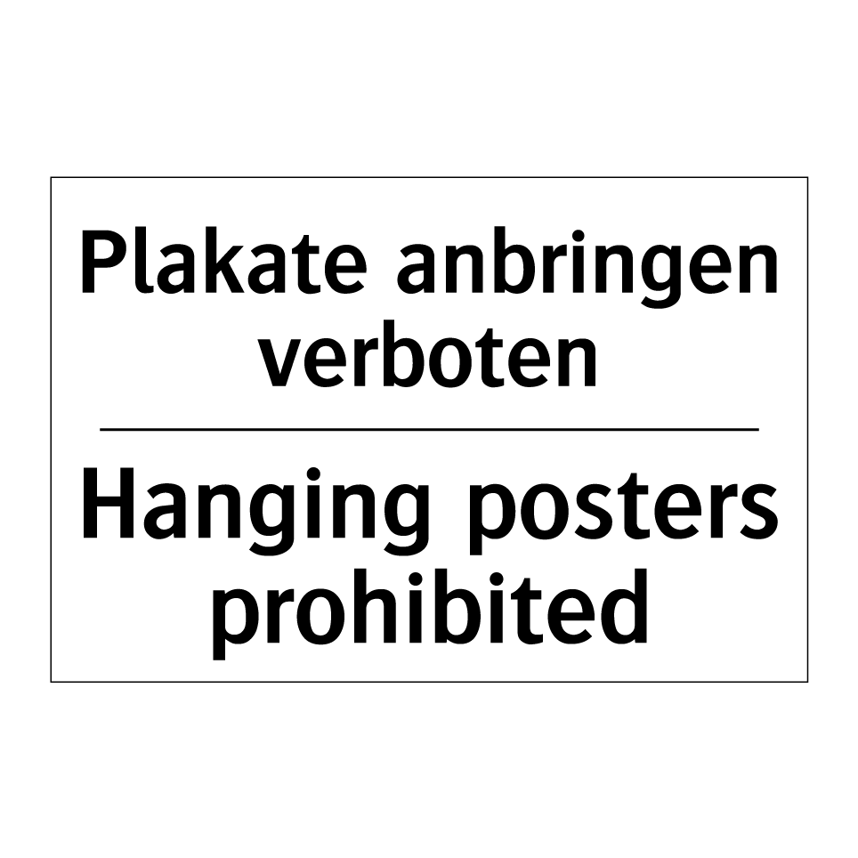 Kauf Plakate anbringen verboten - Hanging posters prohibited schild ...
