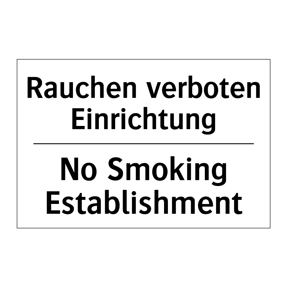 Kauf Rauchen verboten Einrichtung - No Smoking Establishment schild ...
