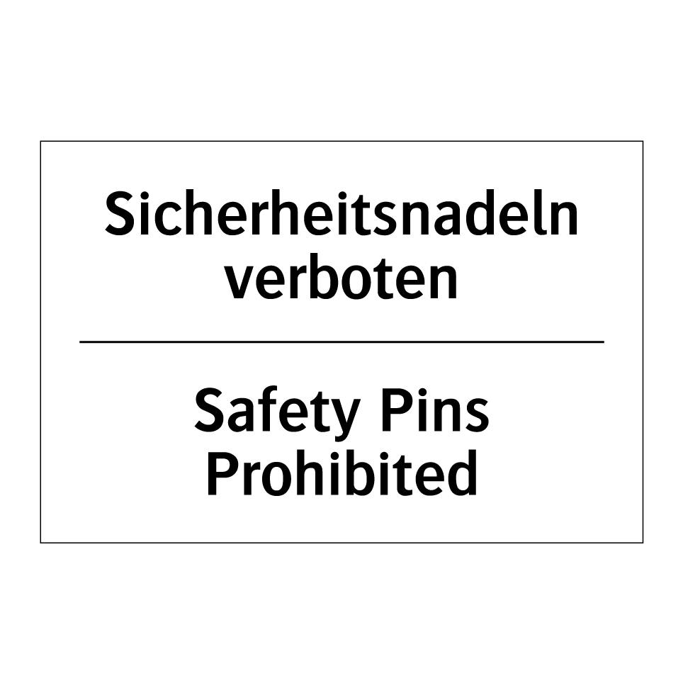 Kauf Sicherheitsnadeln verboten - Safety Pins Prohibited schild ...