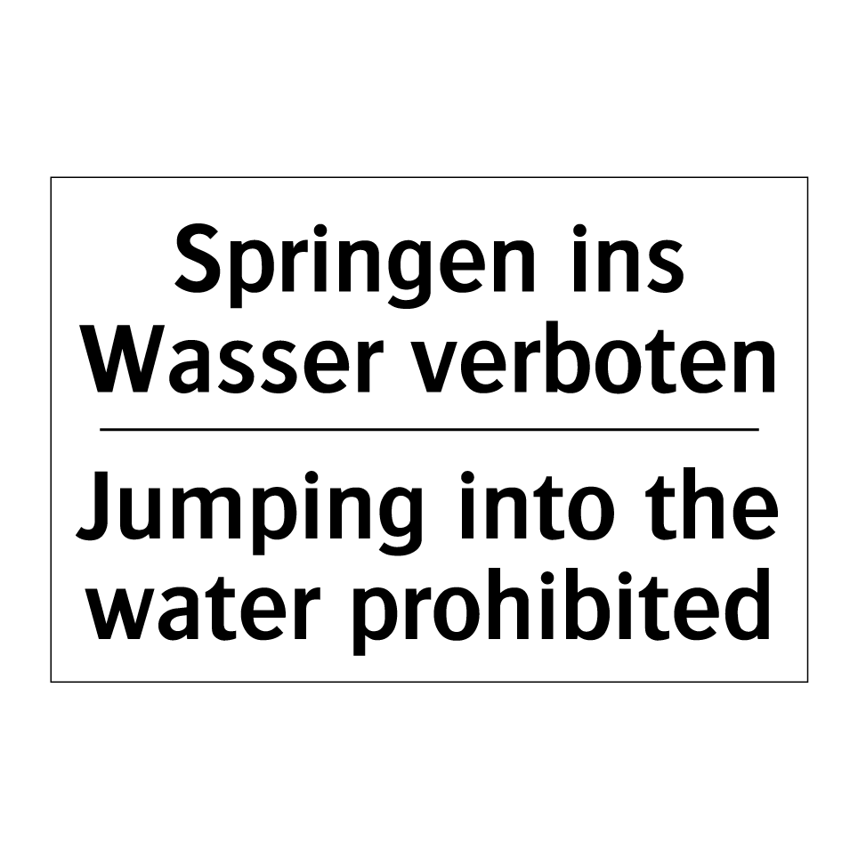 Kauf Springen ins Wasser verboten - Jumping into the water prohibited ...