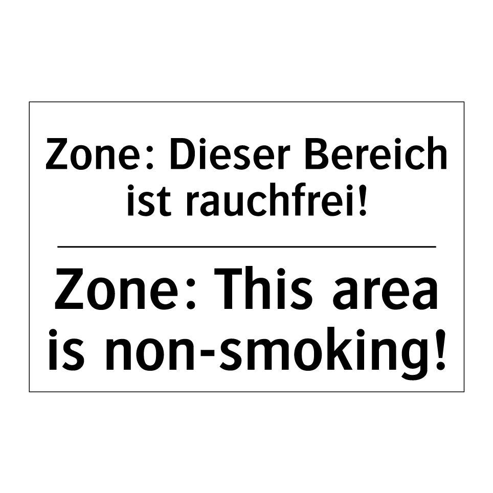 Kauf Zone: Dieser Bereich ist rauchfrei!/.../ - Zone: This area is non ...
