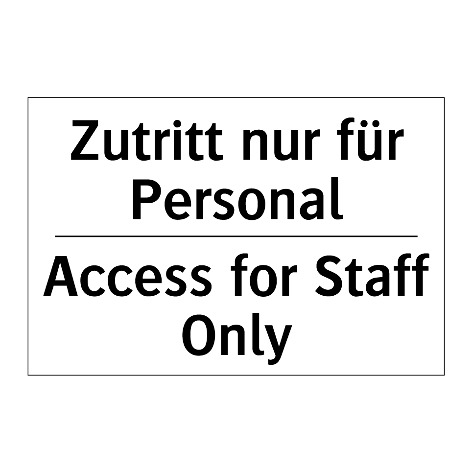 Kauf Zutritt nur für Personal - Access for Staff Only schild ...