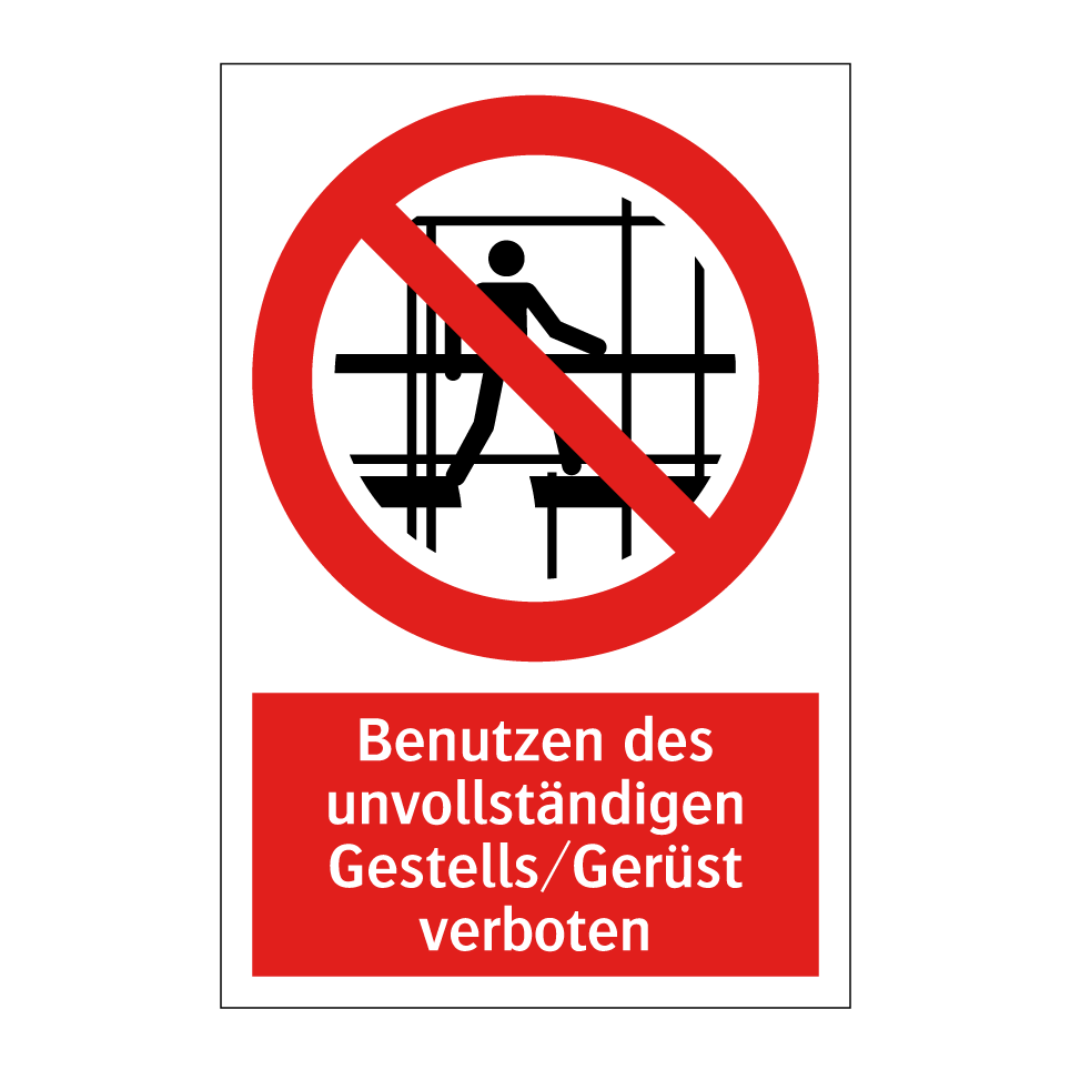 Kauf Benutzen des unvollständigen Gestells/Gerüst verboten schild ...