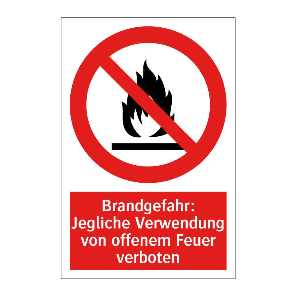 Kauf Brandgefahr: Jegliche Verwendung von offenem Feuer verboten schild ...