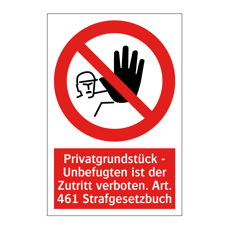Kauf Privatgrundstück - Unbefugten ist der Zutritt verboten. Art. 461 ...