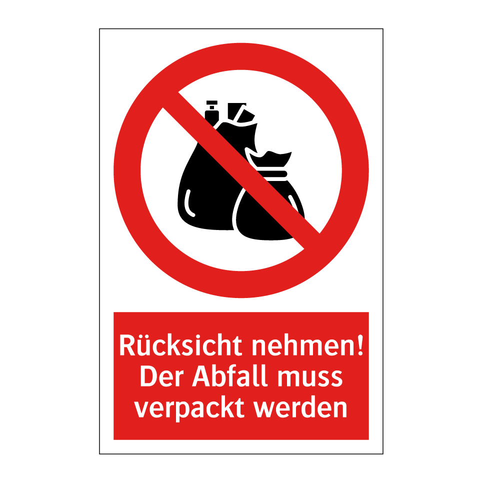 Kauf Rücksicht nehmen! Der Abfall muss verpackt werden schild ...