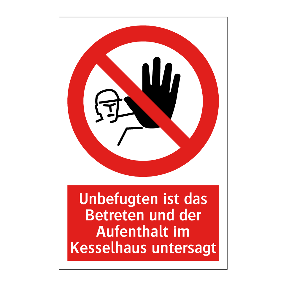 Kauf Unbefugten ist das Betreten und der Aufenthalt im Kesselhaus ...