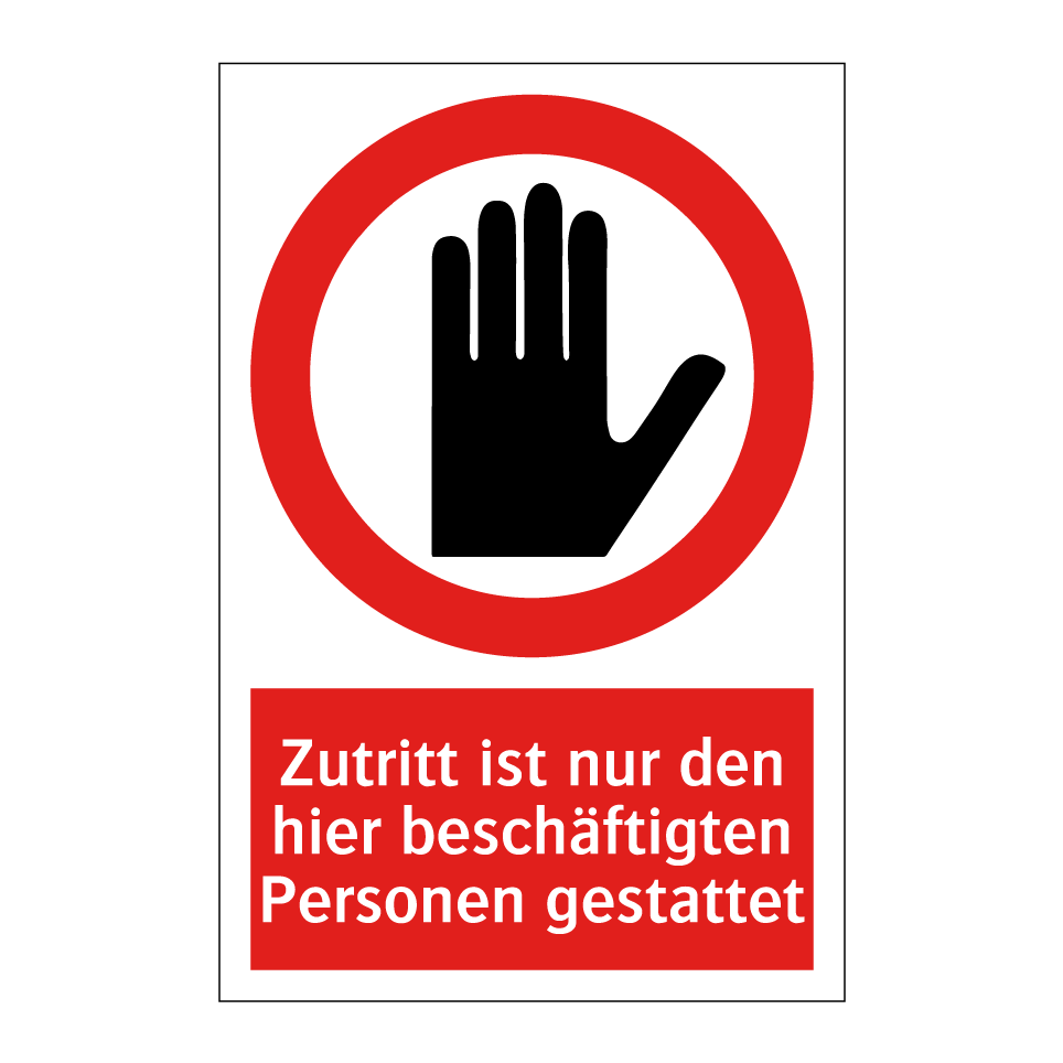 Kauf Zutritt ist nur den hier beschäftigten Personen gestattet schild ...
