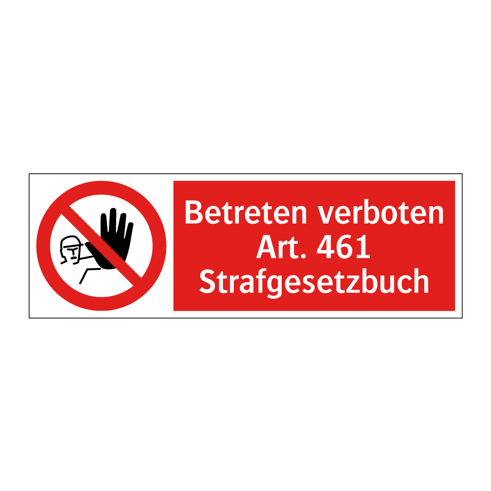 Kauf Betreten verboten Art. 461 Strafgesetzbuch schild | SignOnline ...