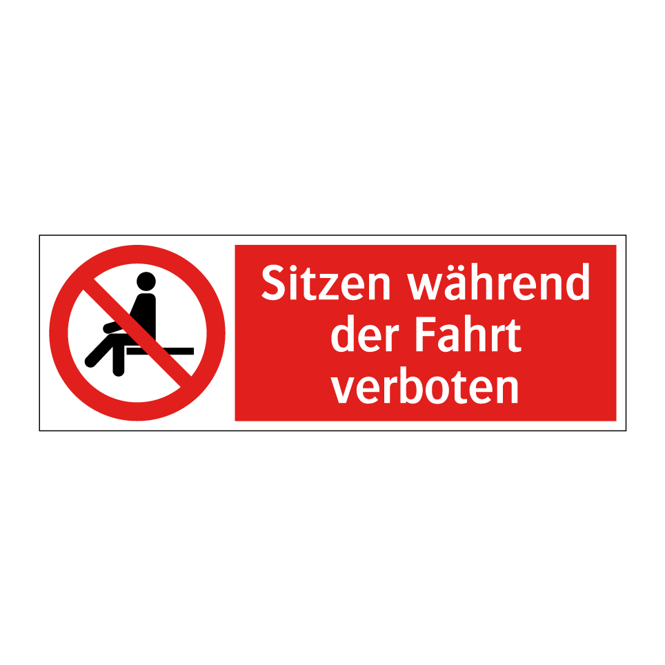 Kauf Sitzen während der Fahrt verboten schild | SignOnline | DE-P8391