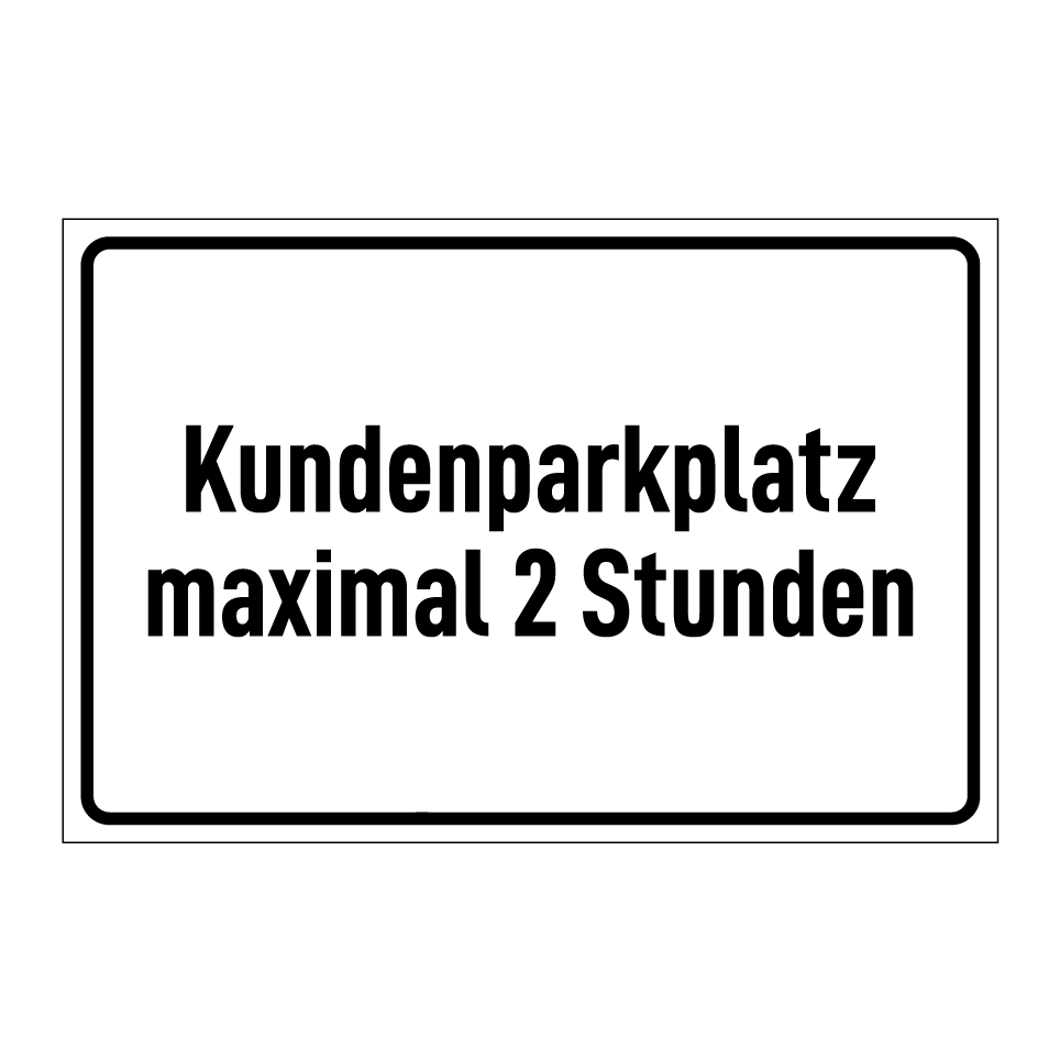 Kundenparkplatz maximal 2 Stunden Schild | SignOnline | DE-PA1923