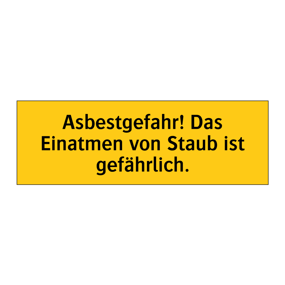 Kauf Asbestgefahr! Das Einatmen von Staub ist gefährlich. schild ...