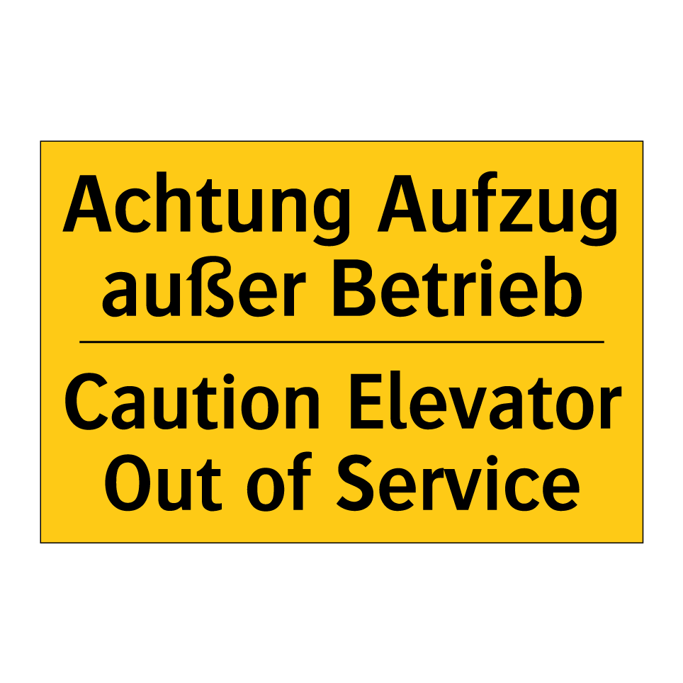 Kauf Achtung Aufzug außer Betrieb - Caution Elevator Out of Service ...