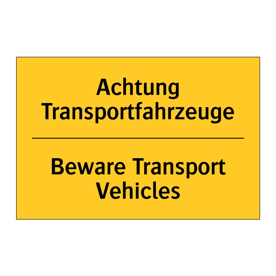 Kauf Achtung Transportfahrzeuge - Beware Transport Vehicles schild ...