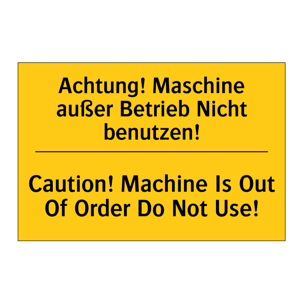 Kauf Achtung! Maschine außer Betrieb /.../ - Caution! Machine Is Out Of ...