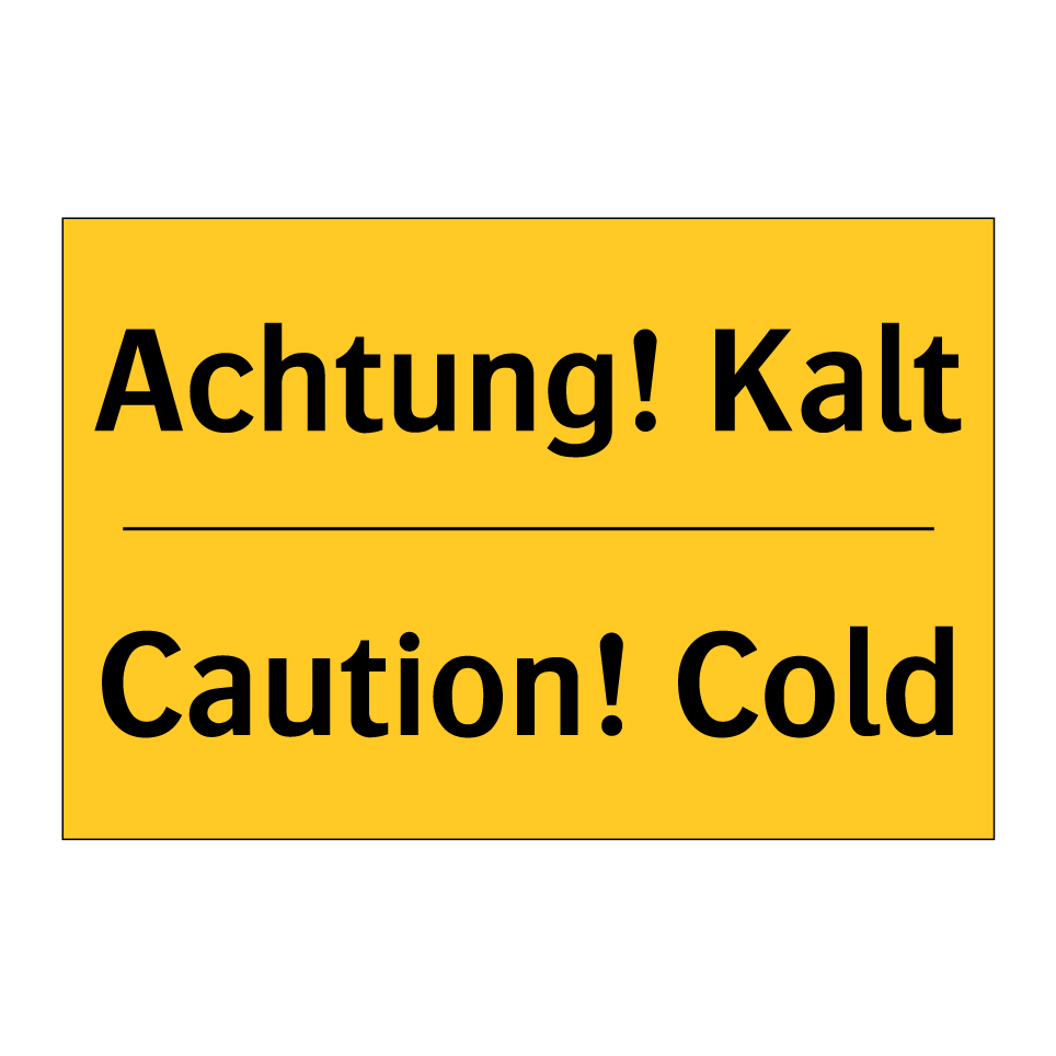 Kauf Achtung! Kalt - Caution! Cold schild | SignOnline | DE-W3065