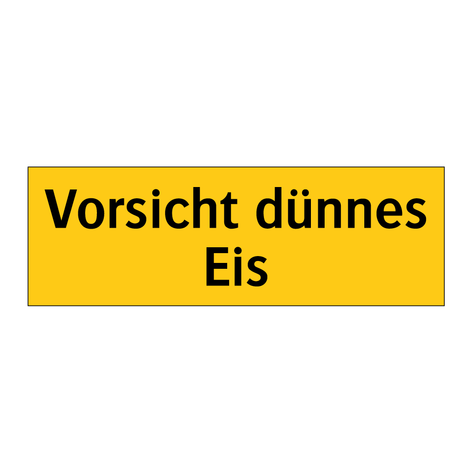Kauf Vorsicht dünnes Eis schild | SignOnline | DE-W314