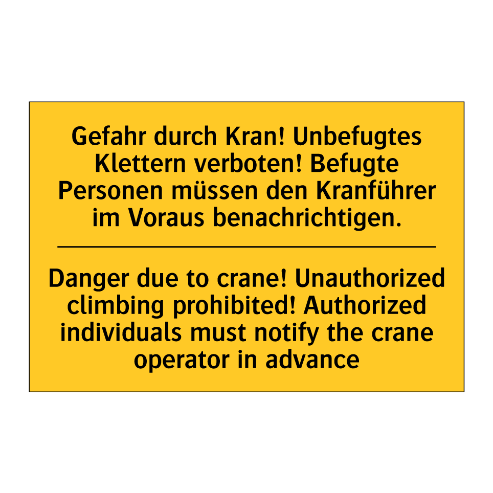 Kauf Gefahr durch Kran! Unbefugtes /.../ - Danger due to crane ...