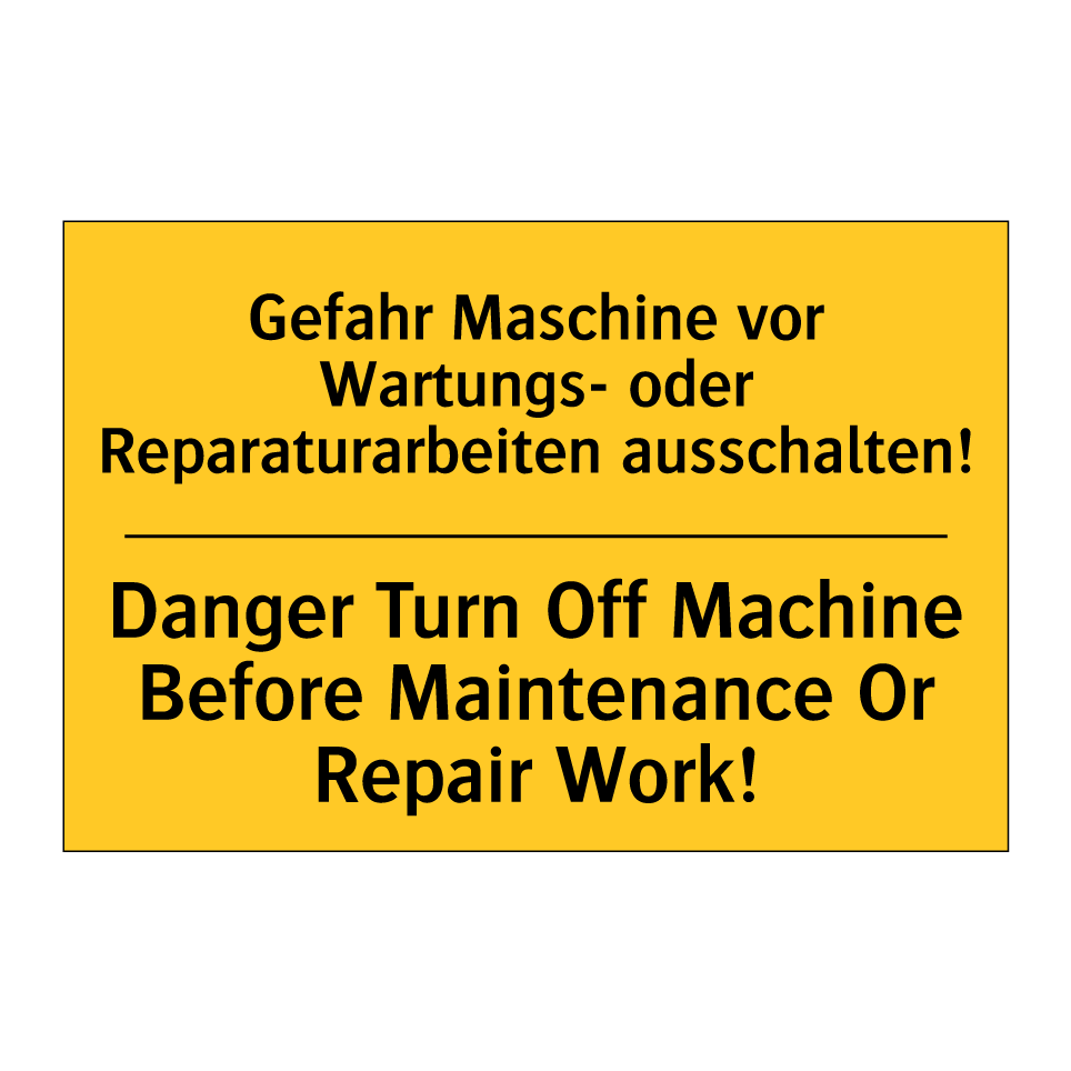 Kauf Gefahr Maschine vor Wartungs- /.../ - Danger Turn Off Machine ...