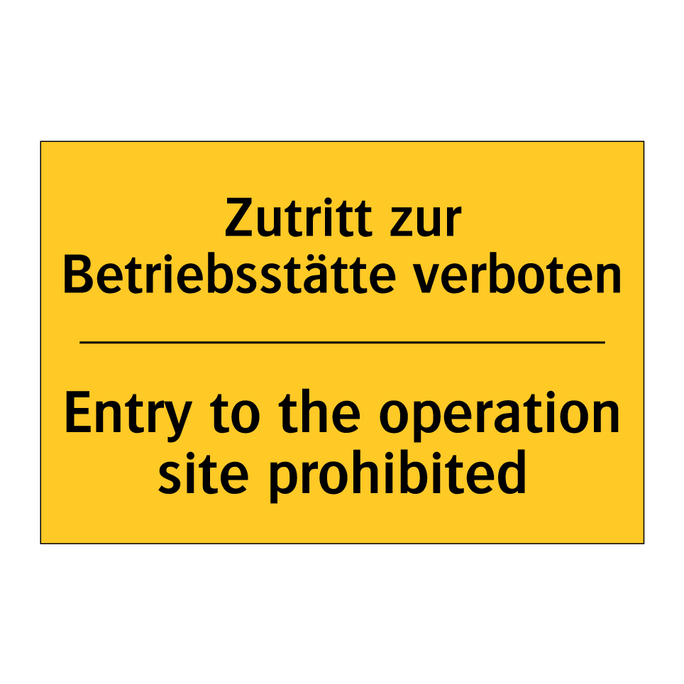 Kauf Zutritt zur Betriebsstätte verboten/.../ - Entry to the operation ...