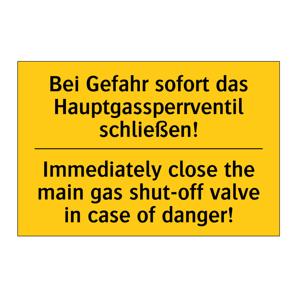 Kauf Bei Gefahr sofort das Hauptgassperrventil /.../ - Immediately ...