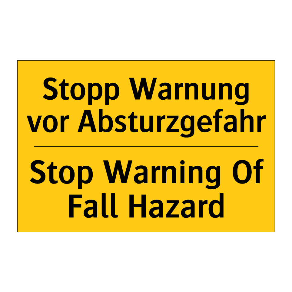 Kauf Stopp Warnung vor Absturzgefahr/.../ - Stop Warning Of Fall Hazard ...